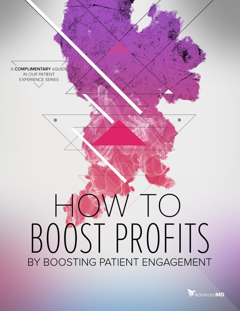 How To Boost Profits By Boosting Patient Engagement | AdvancedMD
